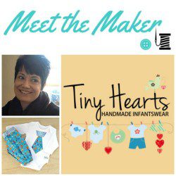 Meet the Maker - Tiny Hearts - Handmade KidsHandmade Kids